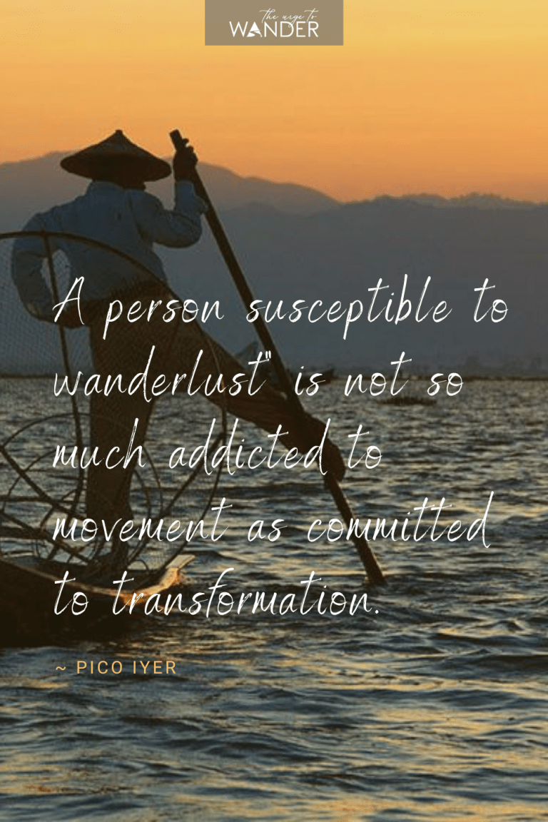 16 Inspirational Travel Quotes To Fuel Your Wanderlust – The Urge To Wander