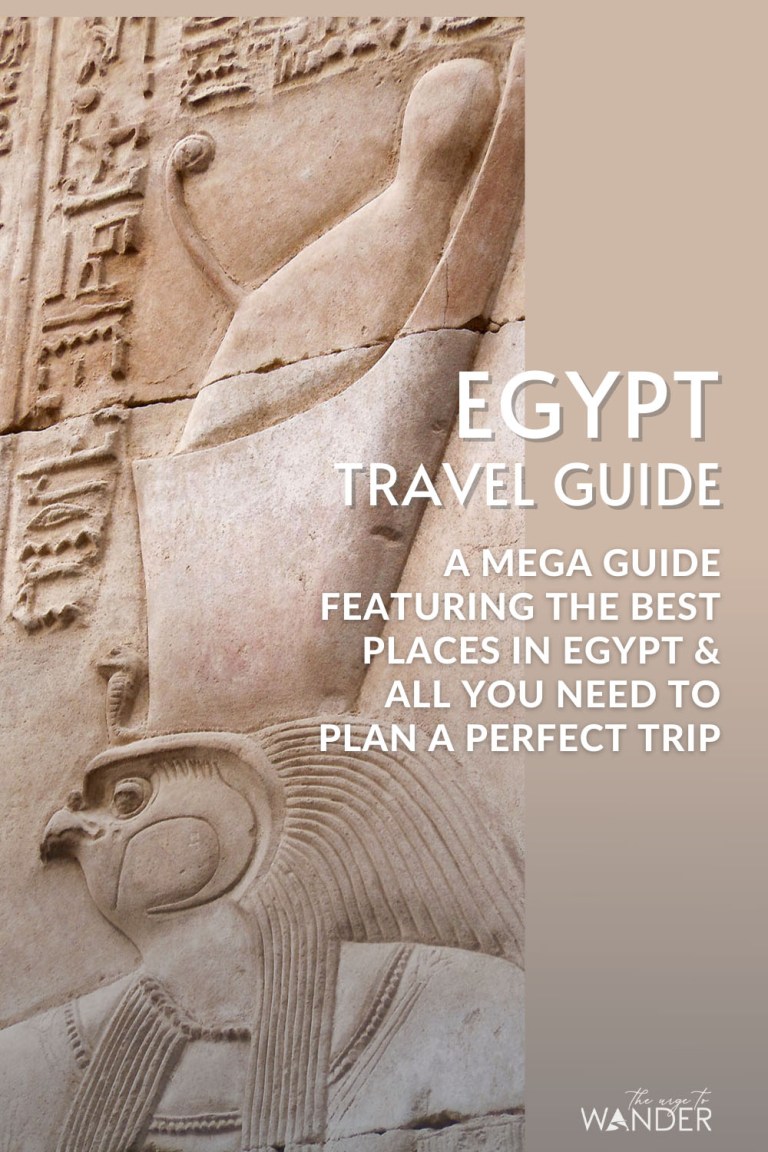 Egypt Travel Guide – All You Need To Plan Your Egypt Trip – The Urge To ...